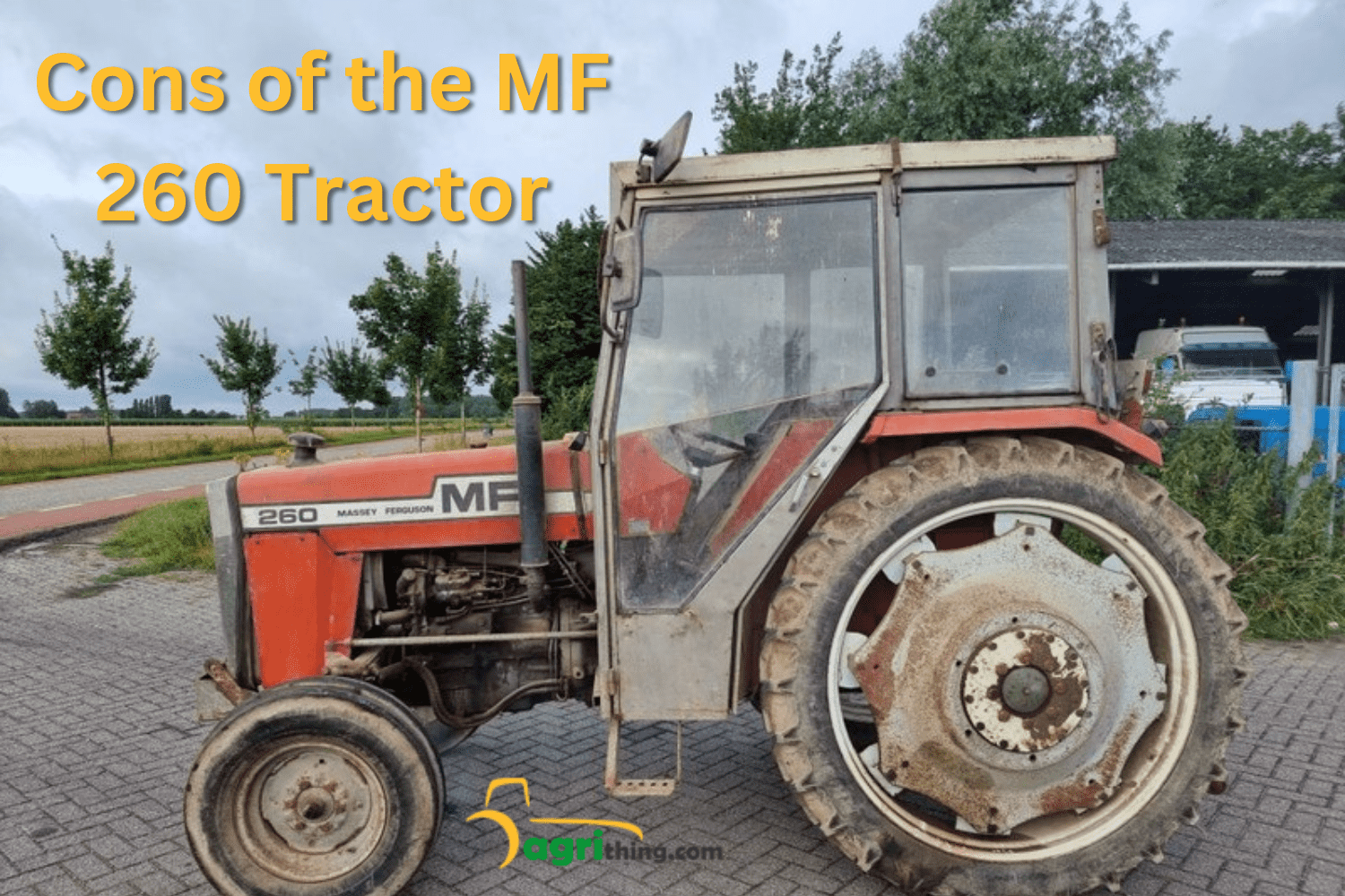 MF 260 Price In Pakistan | A Complete Overview - AgriThing.com